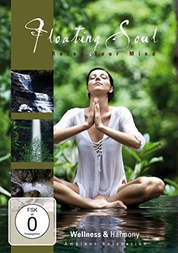 FLOATING SOUL - Relax Your Mind (DVD) Wellness & Harmony EUR 15,74 ...