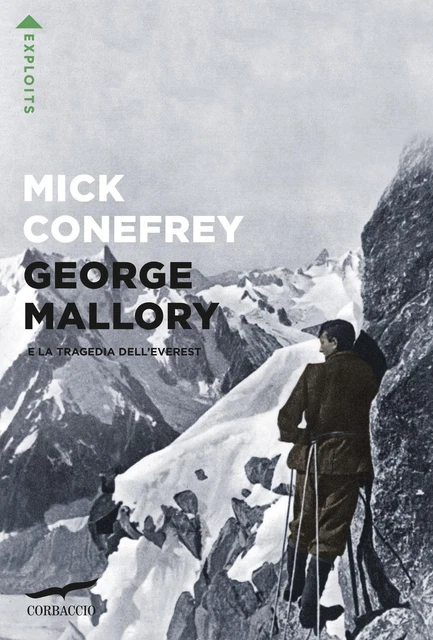 BEATRICE RADI MICK Conefrey George Mallory e la tragedia dell'Everest ...