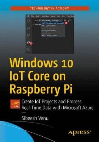 ASP.NET CORE AND Azure with Raspberry Pi 4: .Net Core Applications in Raspbian EUR 53,75 ...