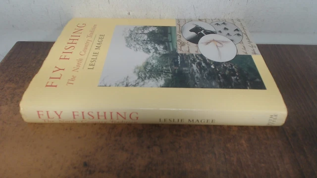 FLY FISHING: THE North Country Tradition (signed), Magee, Leslie, £82. ...