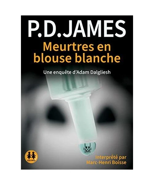 MEURTRES EN BLOUSE blanche - Une enquête d'Adam Dalgliesh, James ...