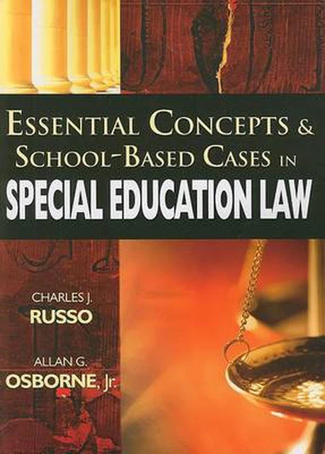 ESSENTIAL CONCEPTS & School-Based Cases in Special Education Law by Charles J. R EUR 62,42 ...