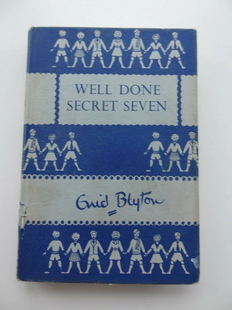 WELL DONE SECRET SEVEN by ENID BLYTON 1953 3RD EDITION HARDBACK BOOK £5 ...