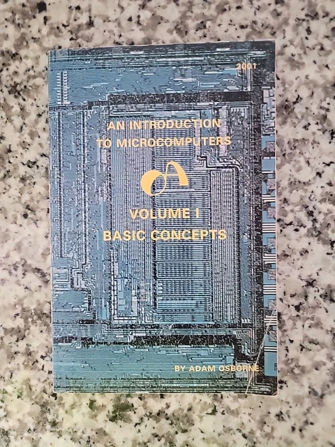 AN INTRODUCTION TO Microcomputers - Adam Osborne Volume 1 Basic ...