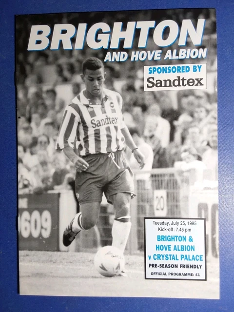 PRE-SEASON FRIENDLY BRIGHTON v Crystal Palace 25th July 1995 Vgc £3.31 ...