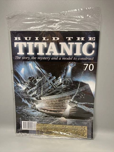 BUILD THE TITANIC Issue 70 Collectors Magazine and Scale 1:200 Part Hachett £19.99 - PicClick UK