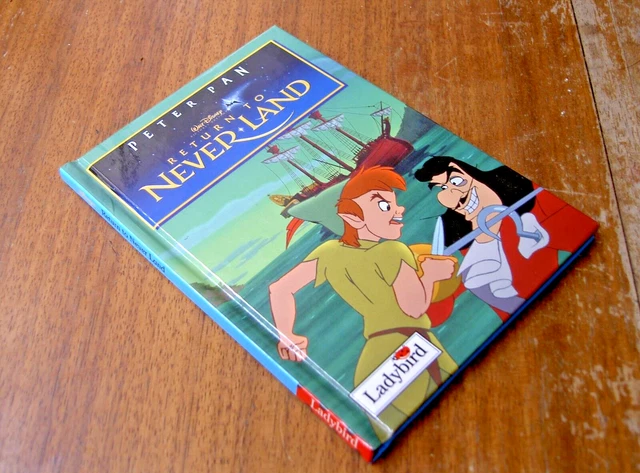 LADYBIRD BOOKS RETURN To Neverland Disney Peter Pan J M Barrie £3.99 ...