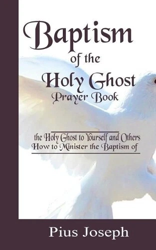 PIUS JOSEPH BAPTISM of the Holy Ghost Prayer Book (Poche) EUR 13,92 ...