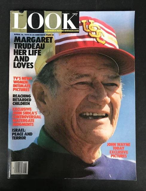 LOOK MAGAZINE APRIL 1979 John Wayne Cover Margaret Trudeau John Sirica ...