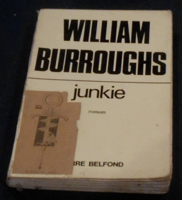 JUNKIE - WILLIAM Burroughs EUR 100,00 - PicClick FR