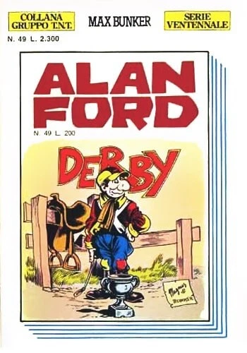 ALAN FORD VENTENNALE N. 49-59-68-97. "Derby" + illeciti sportivi. MBP ...
