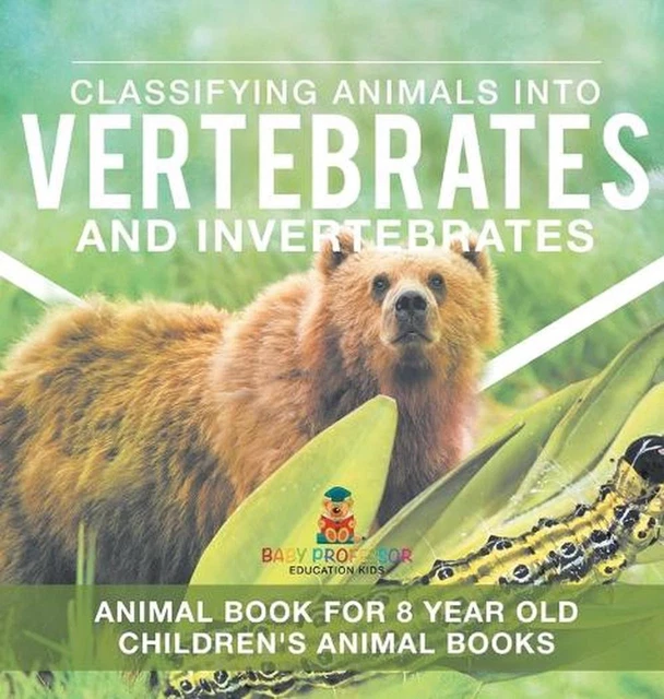 CLASSIFYING ANIMALS INTO Vertebrates and Invertebrates - Animal Book ...