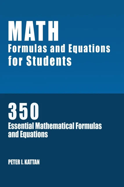 MATH FORMULAS AND Equations for Students: 350 Essential Mathematical Formulas an £11.96 ...