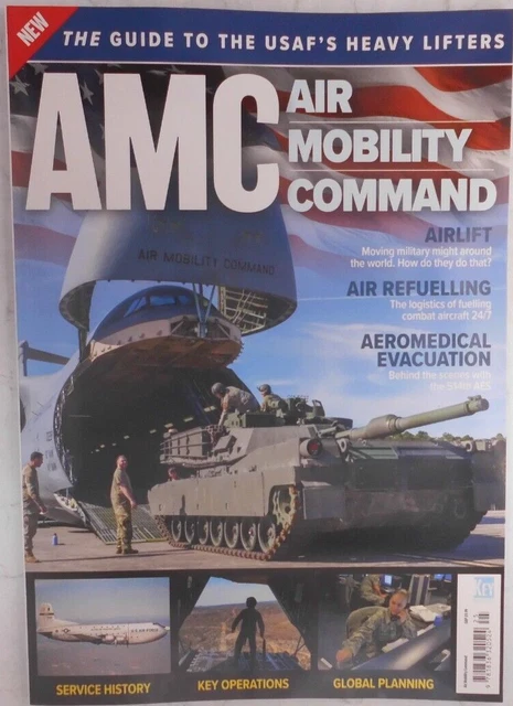 AMC AIR MOBILITY Command magazine 2025 The Guide to the USAF's heavy ...