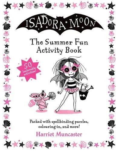 HARRIET MUNCASTER ISADORA Moon: The Summer Fun Activity Book (Tascabile ...