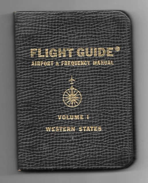FLIGHT GUIDE, WESTERN States Airport & Frequency Manual, 1970, General ...