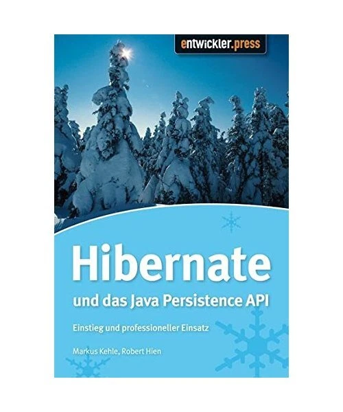 Hibernate Und Das Java Persistence Api Einstieg Und Professioneller