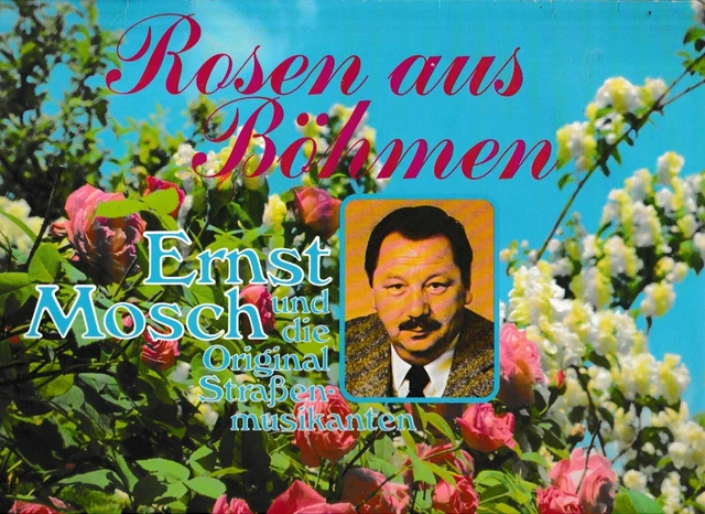 12& LP : E. MOSCH U. DIE ORIG. STRASSENMUSIKANTEN:Rosen aus Boehmen ...