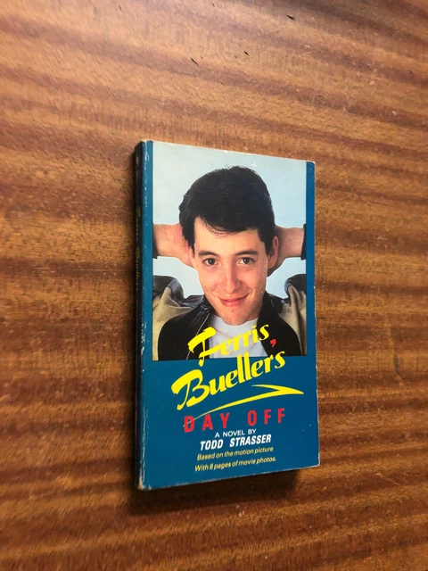 FERRIS BUELLERS DAY Off by Todd Strasser - Pub: Bantam - 1987 ...