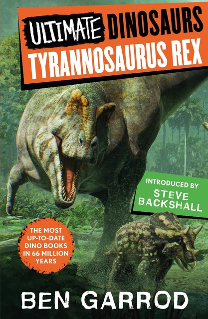 TYRANNOSAURUS REX (ULTIMATE Dinosaurs) Par Garrod,Ben,Neuf Livre ...