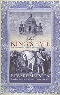 THE KINGS EVIL (Christopher Redmayne), Marston, Edward, Used; Good Book ...
