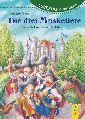 LESEZUG/KLASSIKER: DIE DREI Musketiere [German] by Schinko, Barbara ...