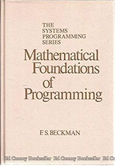 MATHÉMATIQUE FONDATIONS DE Programmation Couverture Rigide Frank S.Beckma EUR 17,38 - PicClick FR