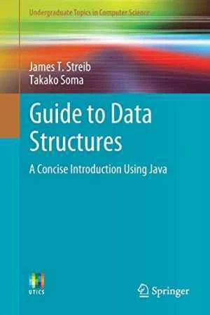 GUIDE TO DATA Structures: A Concise Introduction Using Java ...