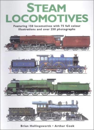 STEAM LOCOMOTIVES: FULLY Illustrated Featuring 150 Locomotives a EUR 20 ...