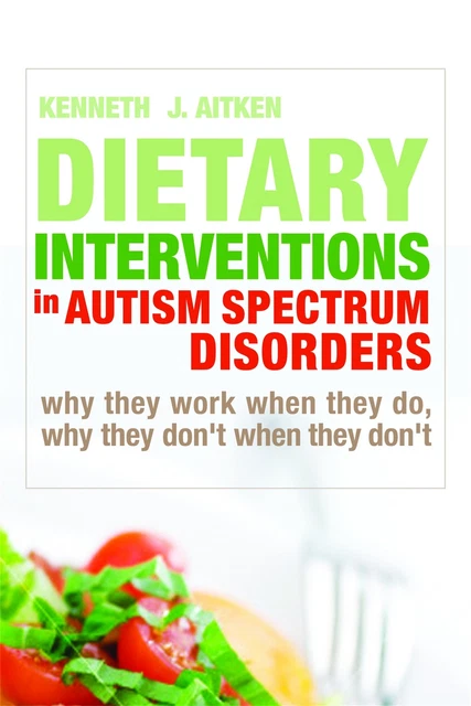 KENNETH AITKEN DIETARY Interventions in Autism Spectrum Disorders ...