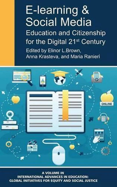 E-LEARNING AND SOCIAL Media: Education and Citizenship for the Digital ...