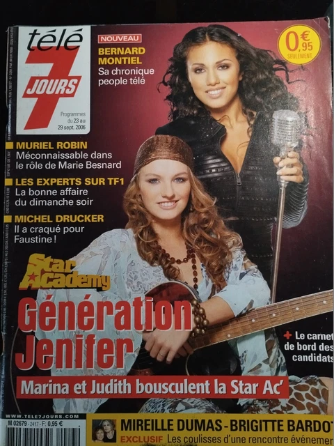 TÉLÉ 7 JOURS 23/09/2006; Star Ac; Génération Jenifer/ / Drucker/ Bardot ...