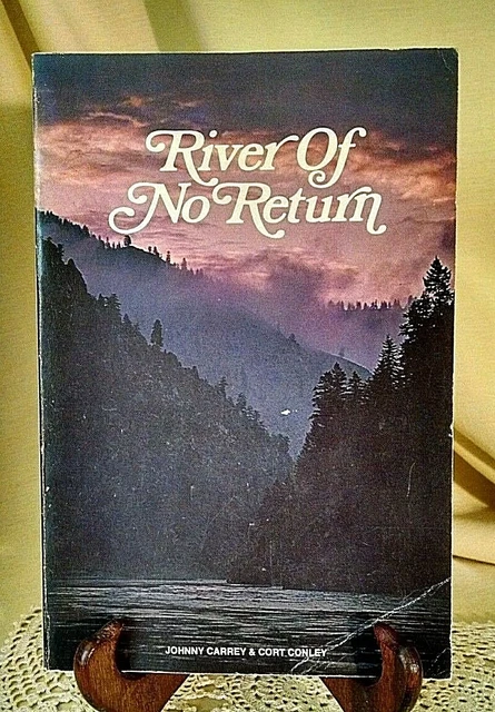 RIVER OF NO Return Johnny Carrey Cort Conley Backeddy 1978 Salmon ...