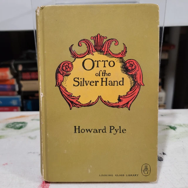 VINTAGE OTTO OF Silver Hand by Howard Pyle Looking Glass Library 15 ...