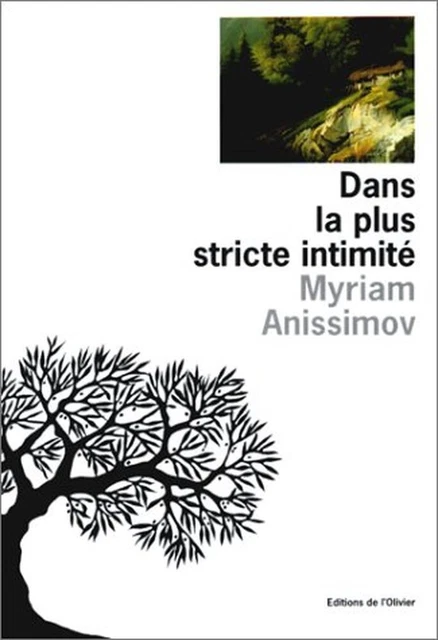 DANS LA PLUS stricte intimité | Anissimov Myriam | Bon état EUR 11,00 ...