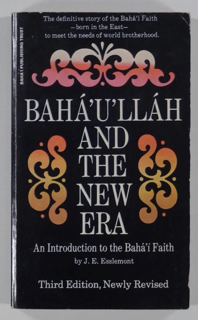 1970 BAHÁ'U'LLÁH AND THE NEW ERA An Introduction to the Bahá'î faith PB £6.46 - PicClick UK