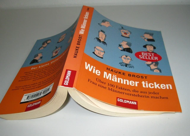 WIE MÄNNER TICKEN: 100 Fakten, die aus jeder Frau eine Männer ...