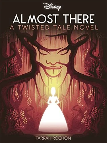 DISNEY PRINCESS AND the Frog: Almost There (Twisted Tales) £5.00 ...