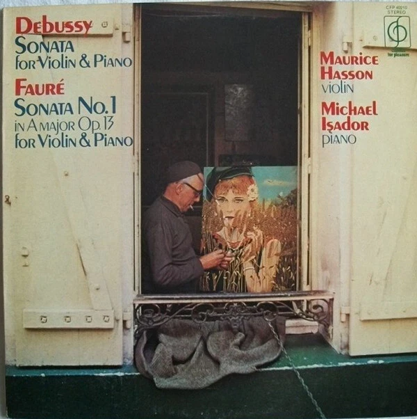 CLAUDE DEBUSSY, GABRIEL Fauré, Maurice Hasson, Michael Isador - Sonata ...