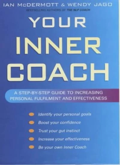 YOUR INNER COACH: A step-by-step guide to increasing personal . £3.12 ...
