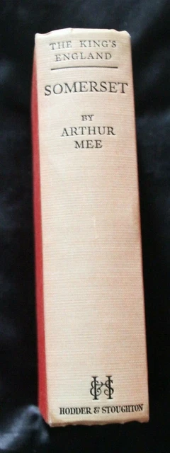 THE KING'S ENGLAND - Somerset - Arthur Mee 1948 HB topographie histoire ...