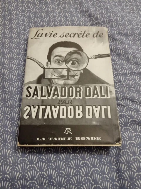 SALVADOR DALI, LA Vie Secrète De Salvador Dali/La Table Ronde 1952 Bel ...
