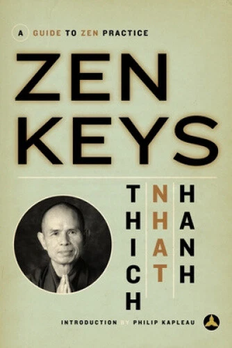 ZEN KEYS: A Guide to Zen Practice by Thich Nhat Hanh NEUF EUR 16,32 ...