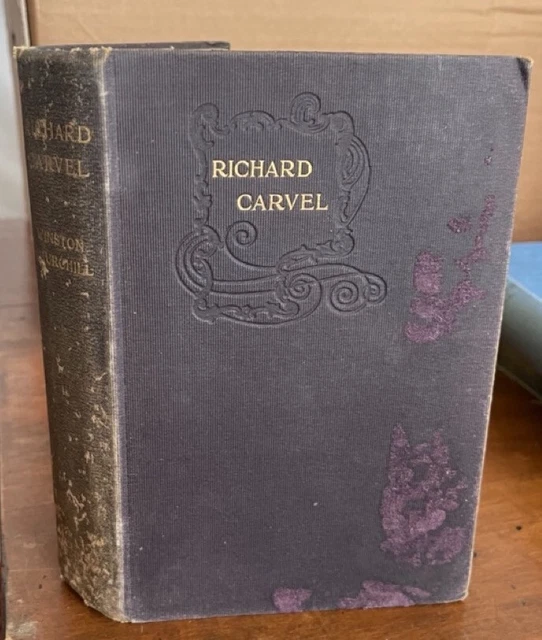VINTAGE BOOK: (1900) "RICHARD CARVEL" BY WINSTON CHURCHILL $80.00 ...