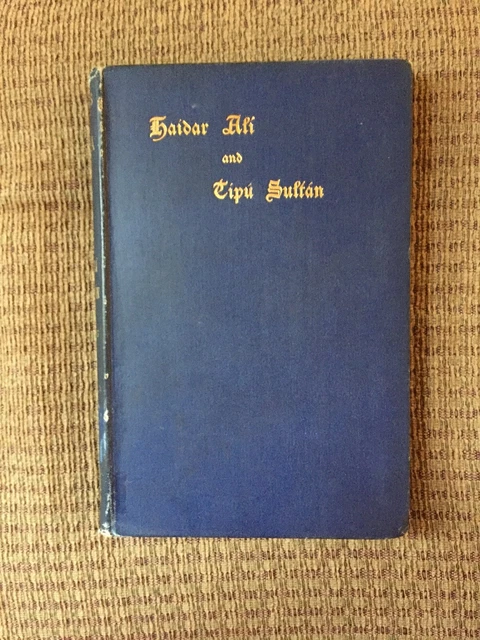 RULERS OF INDIA Haidar Ali And Tipu Sultan By Bowring 1893 Muslaman ...