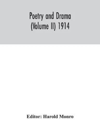 POETRY AND DRAMA (Volume II) 1914 by Harold Monro EUR 51,48 - PicClick FR