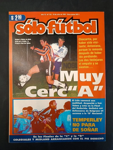 RIVISTA SOLO FUTBOL Argentina A LAS PINAS n 732 (1999) Bielsa vs ...