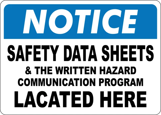 OSHA NOTICE: SAFETY DATA SHEETS COMMUNICATION| Laminated Vinyl Decal ...