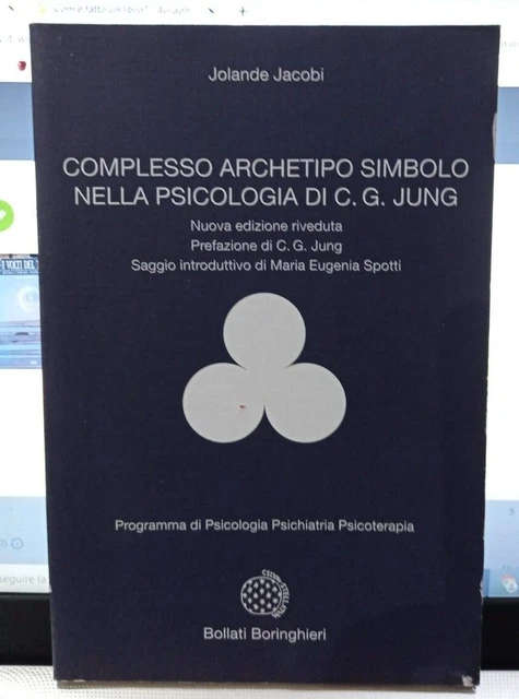 JACOBI J. COMPLESSO ARCHETIPO SIMBOLO NELLA PSICOLOGIA DI C.G.JUNG - Boringhieri EUR 14,00 ...