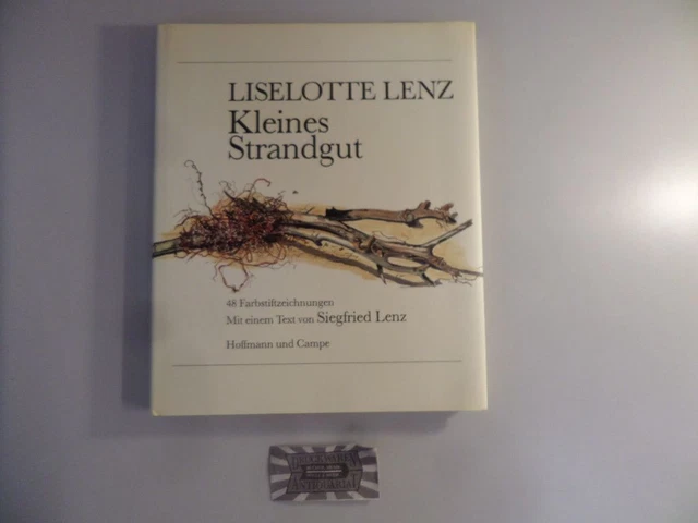 KLEINES STRANDGUT: 48 Farbstiftzeichnungen. Lenz, Liselotte [Ill.] und ...